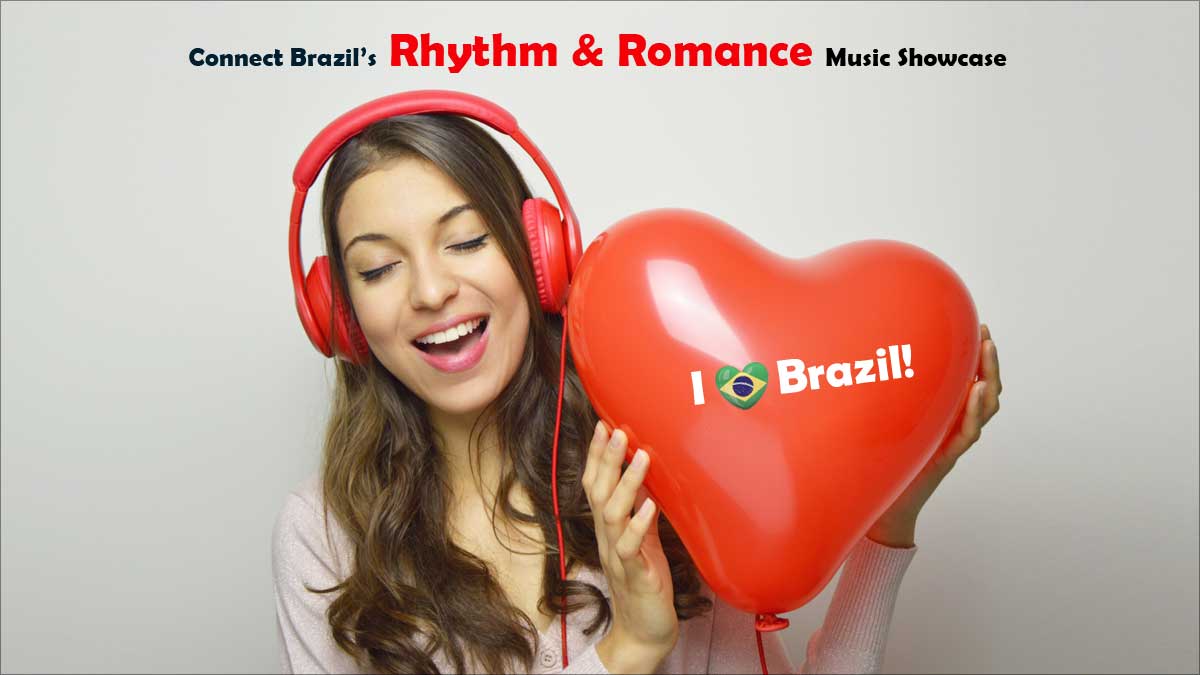 The Rhythm and Romance Brazilian Music Showcase - Connect Brazil